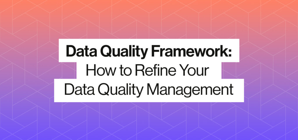 Data Quality Framework | Anomalo