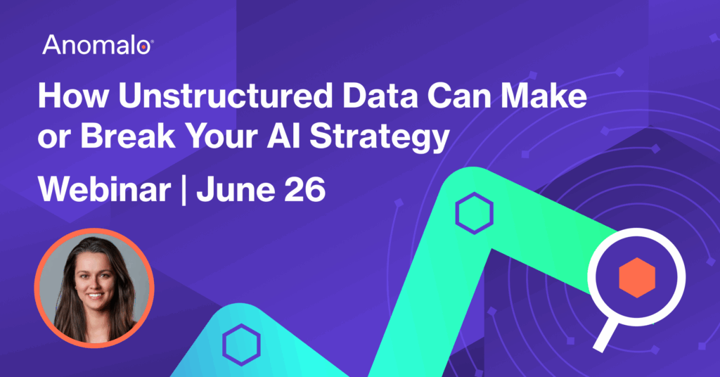 Webinar: How Unstructured Data Can Make or Break Your AI Strategy